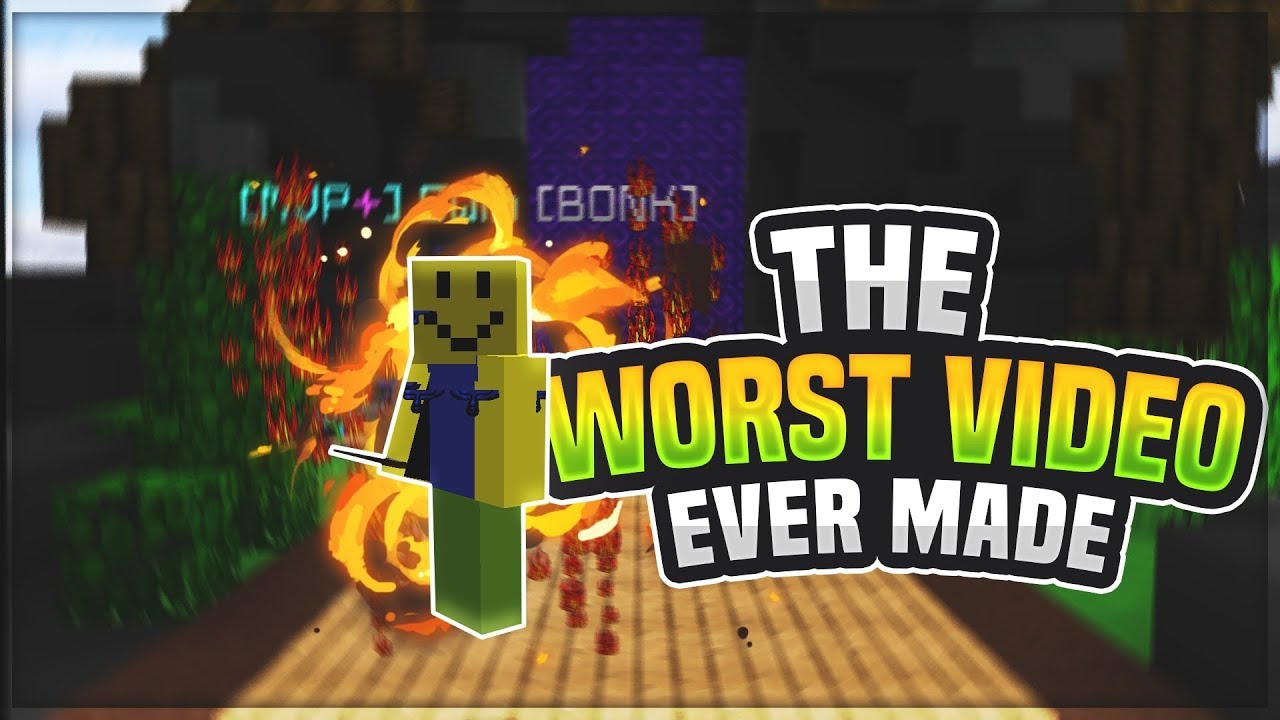 THE WORST VIDEO EVER MADE - YouTube