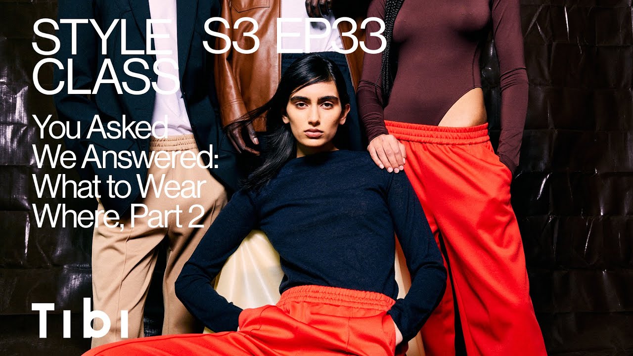 Tibi Style Class: Season 3, Episode 33 - YouTube