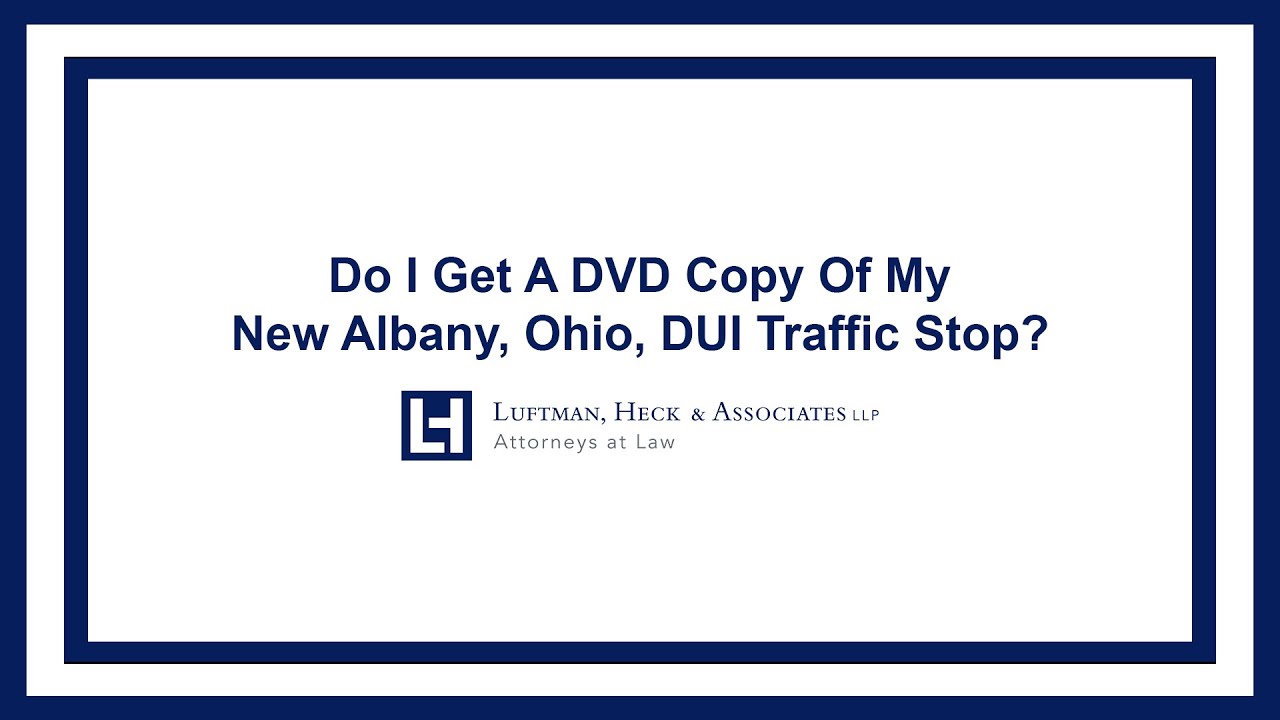Do I Get a DVD Copy of my New Albany DUI Traffic Stop? - YouTube