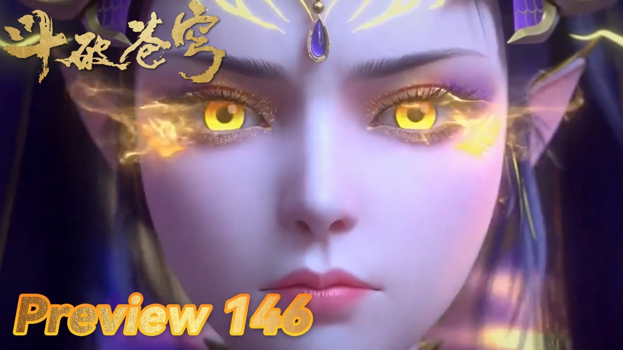 🎆Preview EP 145-146 | Zi Yan menjadi raya naga | Battle Through the ...