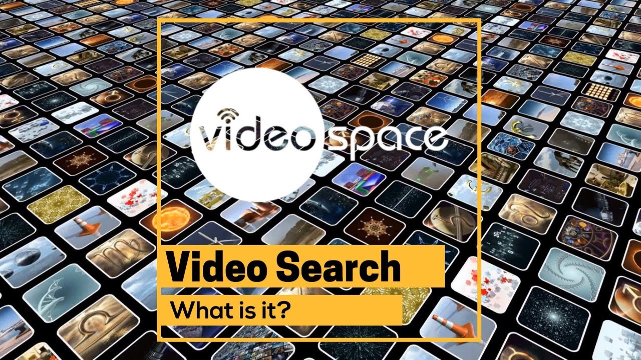 VideoSpace - What is Video Search? - YouTube