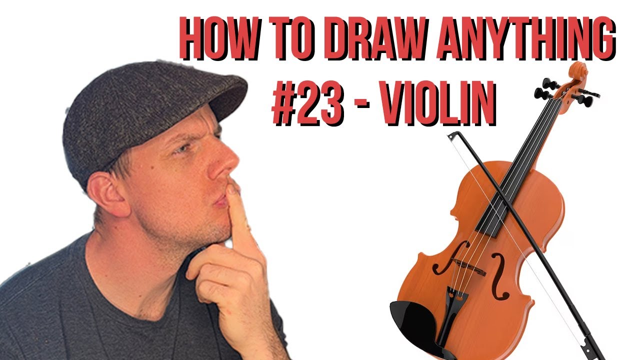 How To Draw Anything: #23 Violin - YouTube