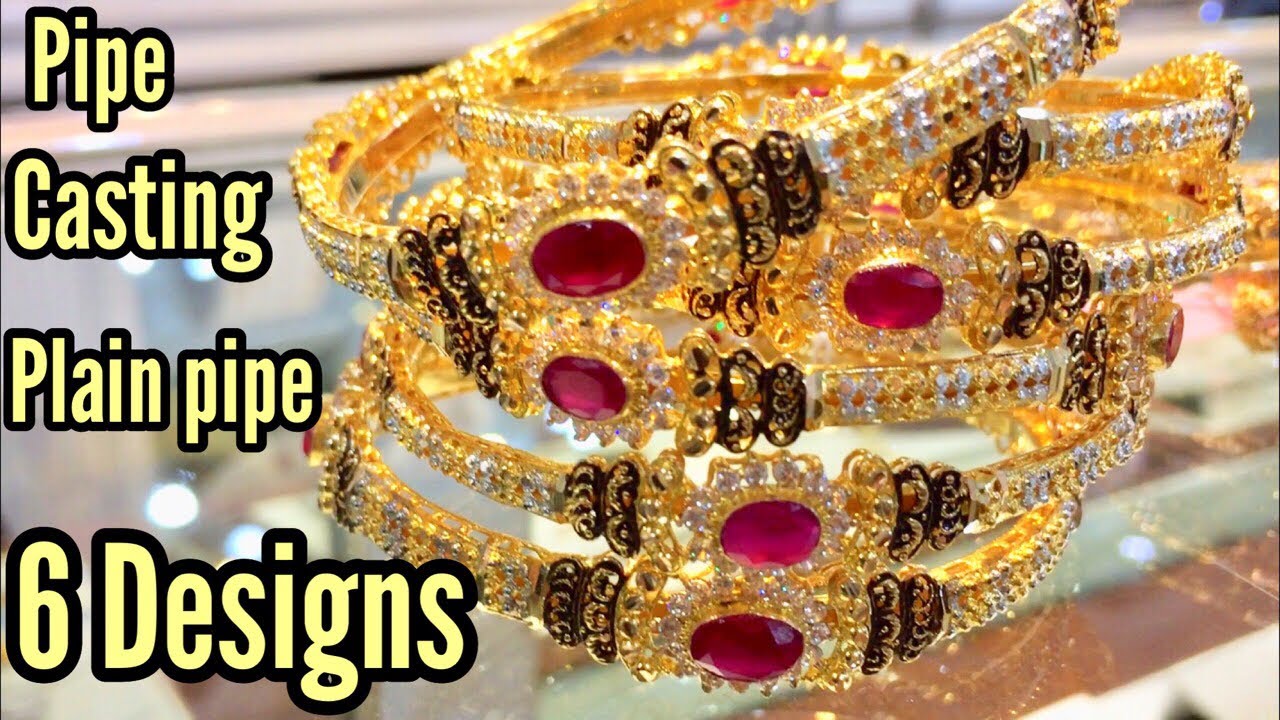 Today I have 6 Designs in gold Bangles , Pipe Bangles , Rp Bangles ...