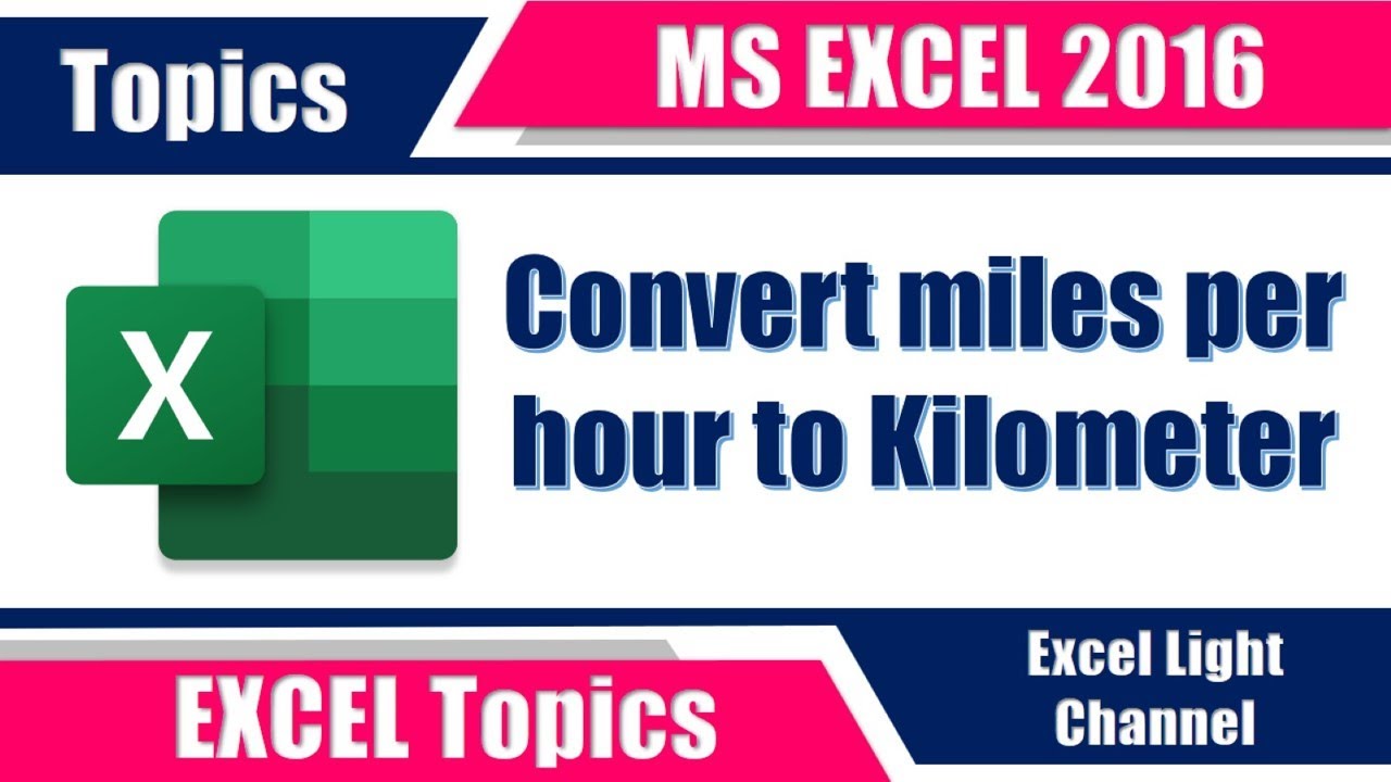 Excel 2016 Topics 24 How To Convert Miles Per Hour To Km Per Hour