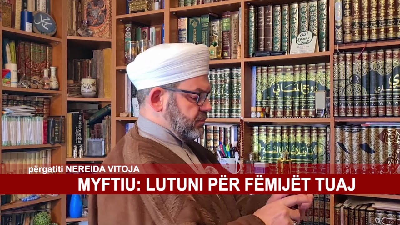 MYFTIU: LUTUNI PËR FËMIJËT TUAJ - YouTube