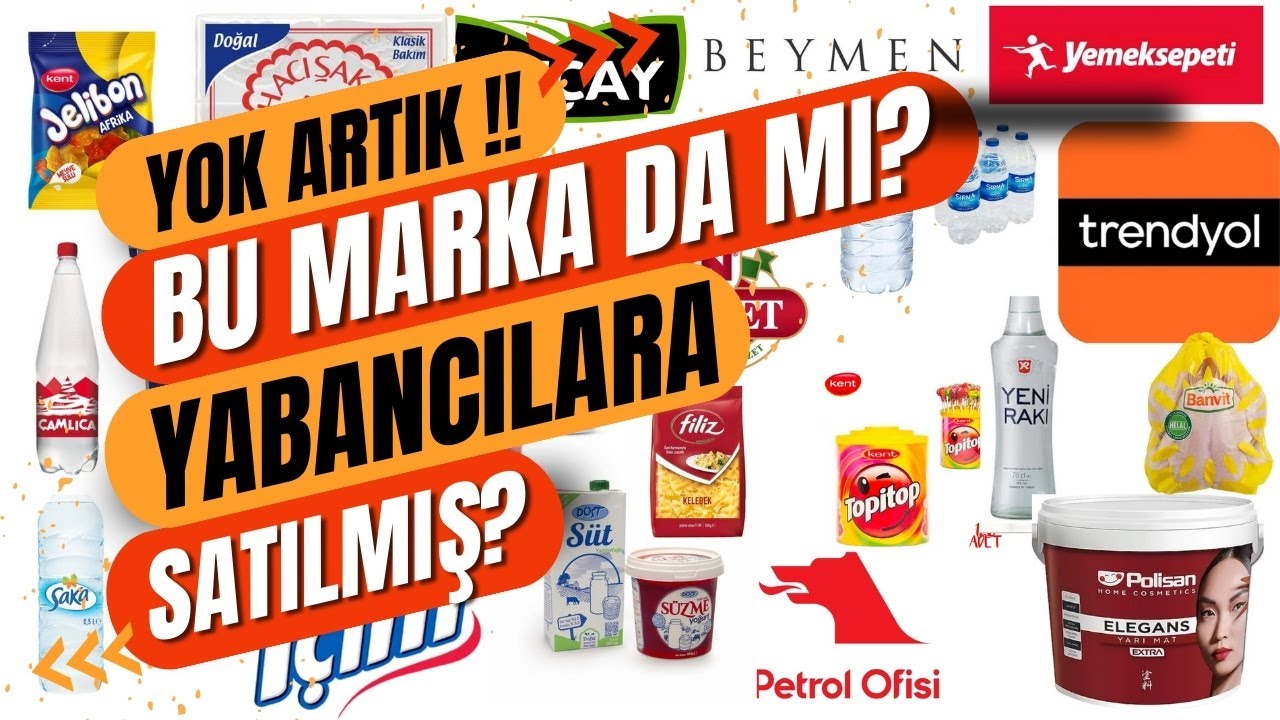 YABANCILARA SATILAN ÜNLÜ TÜRK MARKALARI - YOK ARTIK DEDİRTEN MARKALAR ...