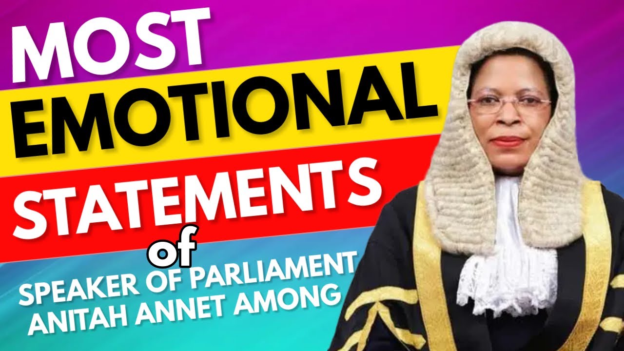 MOST EMOTIONAL STATEMENTS OF SPEAKER ANNET ANITAH AMONG - CTV News ...