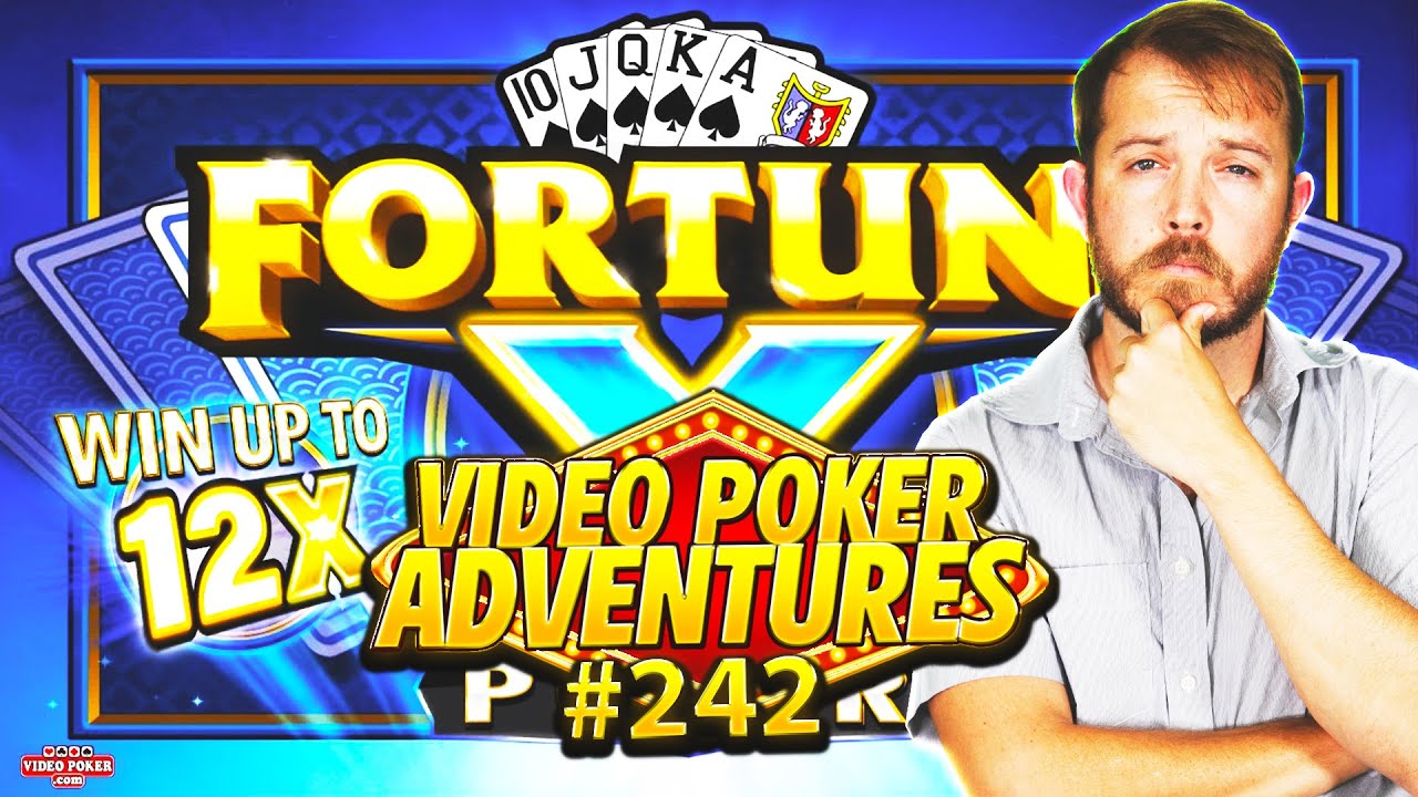 Fortune X and Dice Fever Today! Video Poker Adventures 242 • The ...