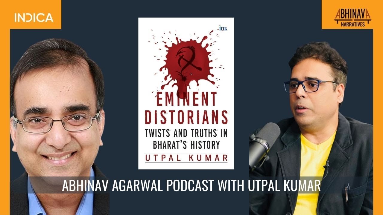Indica Books Podcast With Utpal Kumar, Author of Eminent Distorians ...