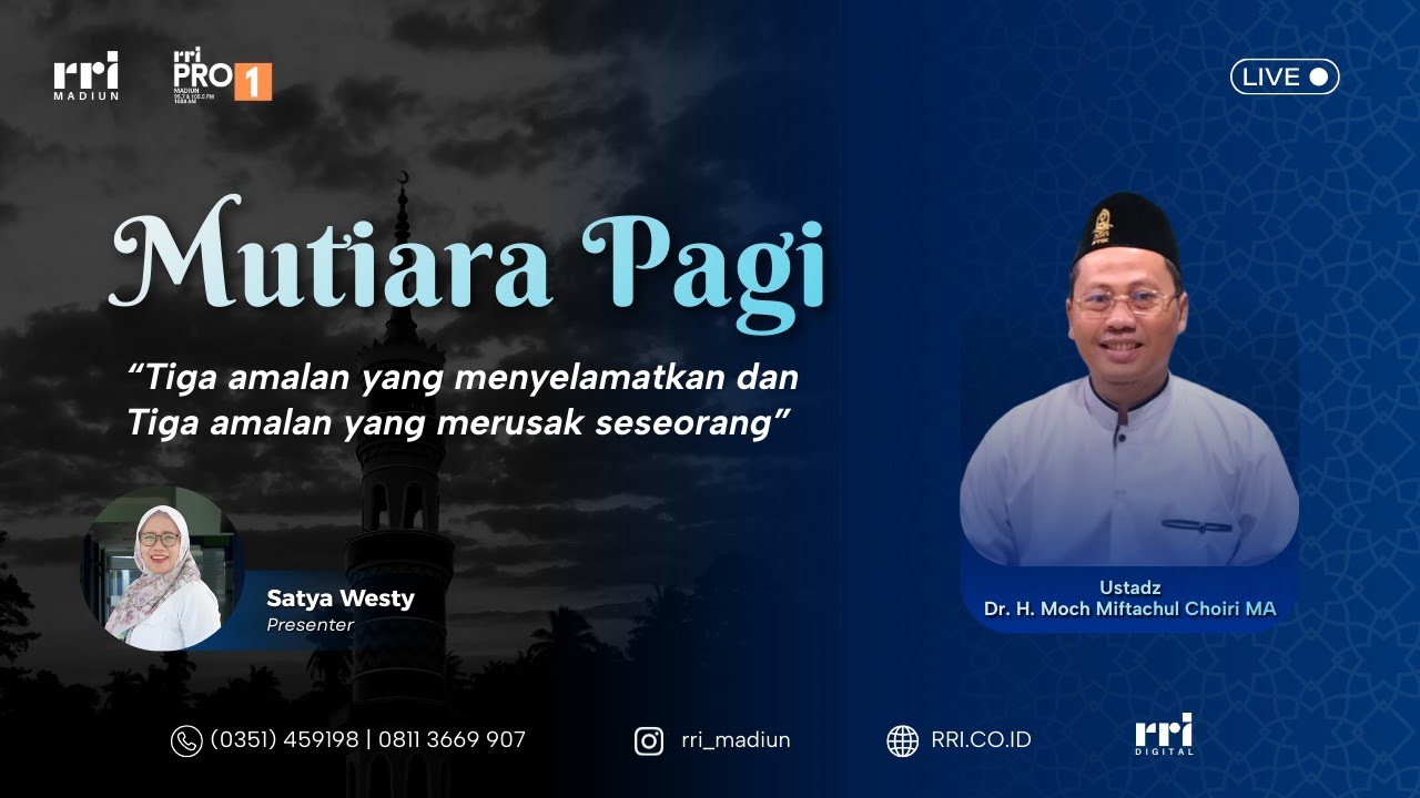 Mutiara Pagi - Tiga Amalan Yang Menyelamatkan Dan Amalan Yang Merusak ...