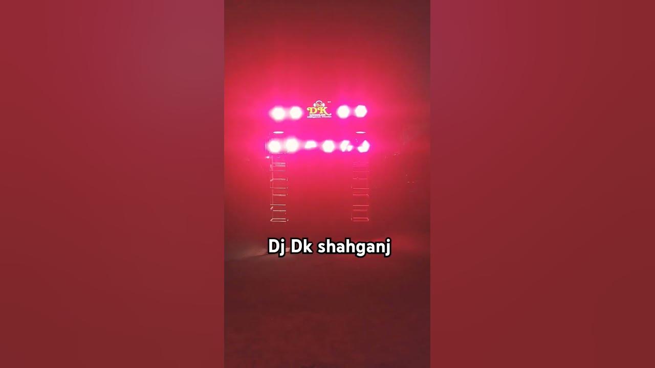Dj Dk shahganj jaunpur #djdkshahganjvlog #dj #djdkshahganj #dance #newsong - YouTube