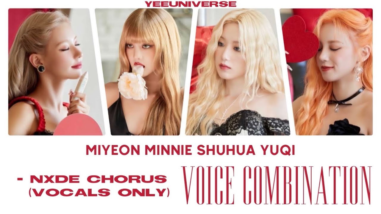 (g)-idle nxde chorus voice combination [vocals only] - YouTube