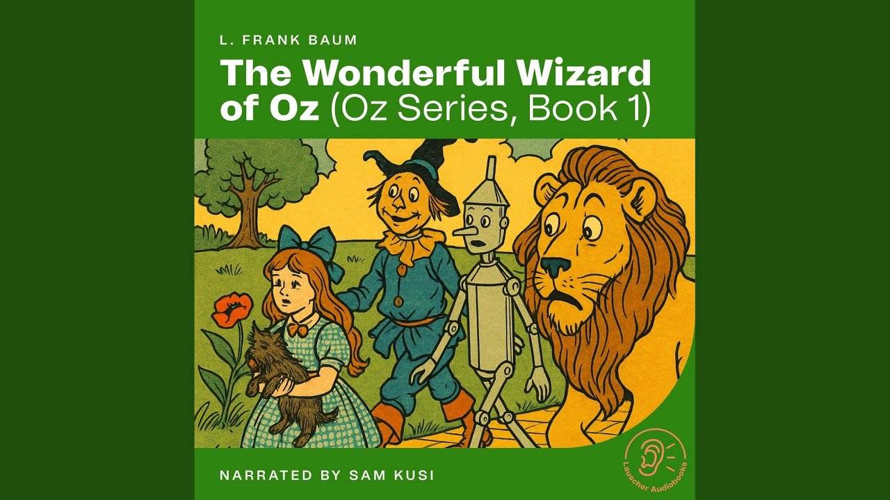 Chapter 22 - Part 3 - The Wonderful Wizard of Oz (Oz Series, Book 1 ...