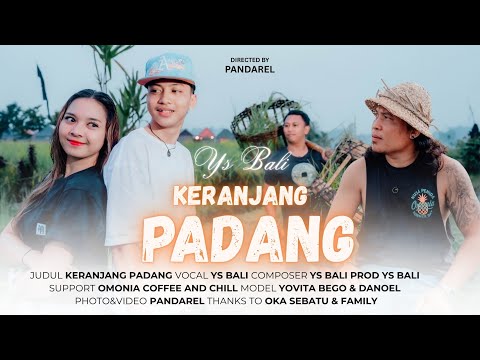 KERANJANG PADANG YS BALI (music & video klip original) 2025