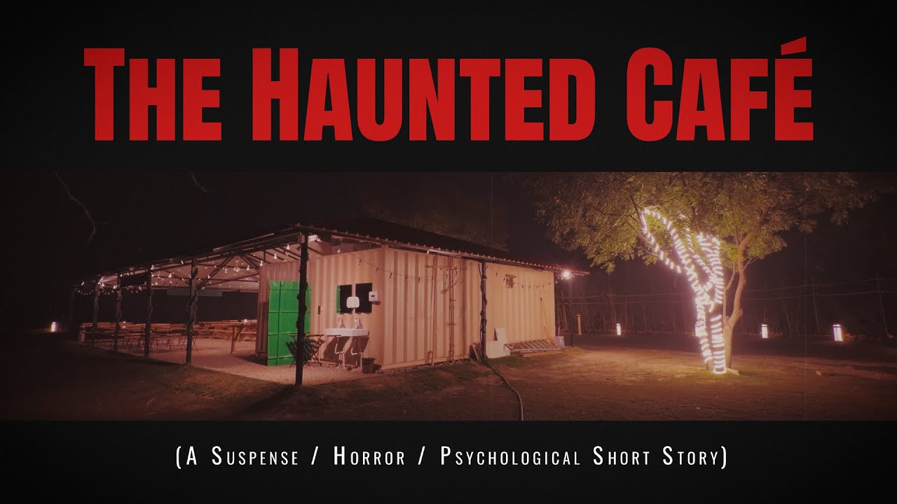 The Haunted Cafe (A horror short film) - YouTube