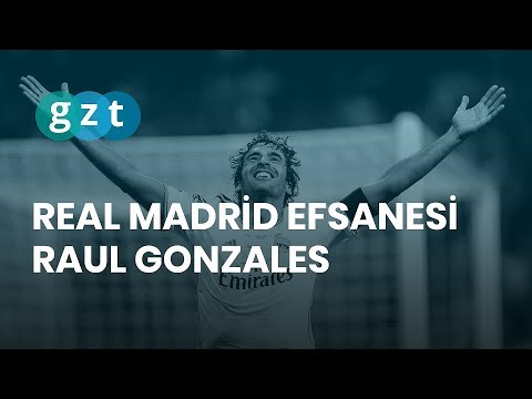 Real Madrid denildiğinde akla gelen ilk isim; Raul Gonzalez