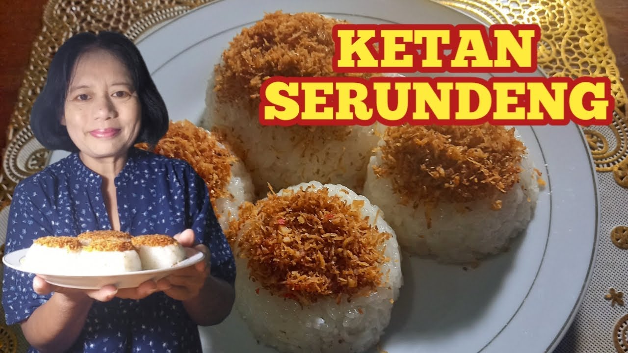 KETAN SERUNDENG - YouTube