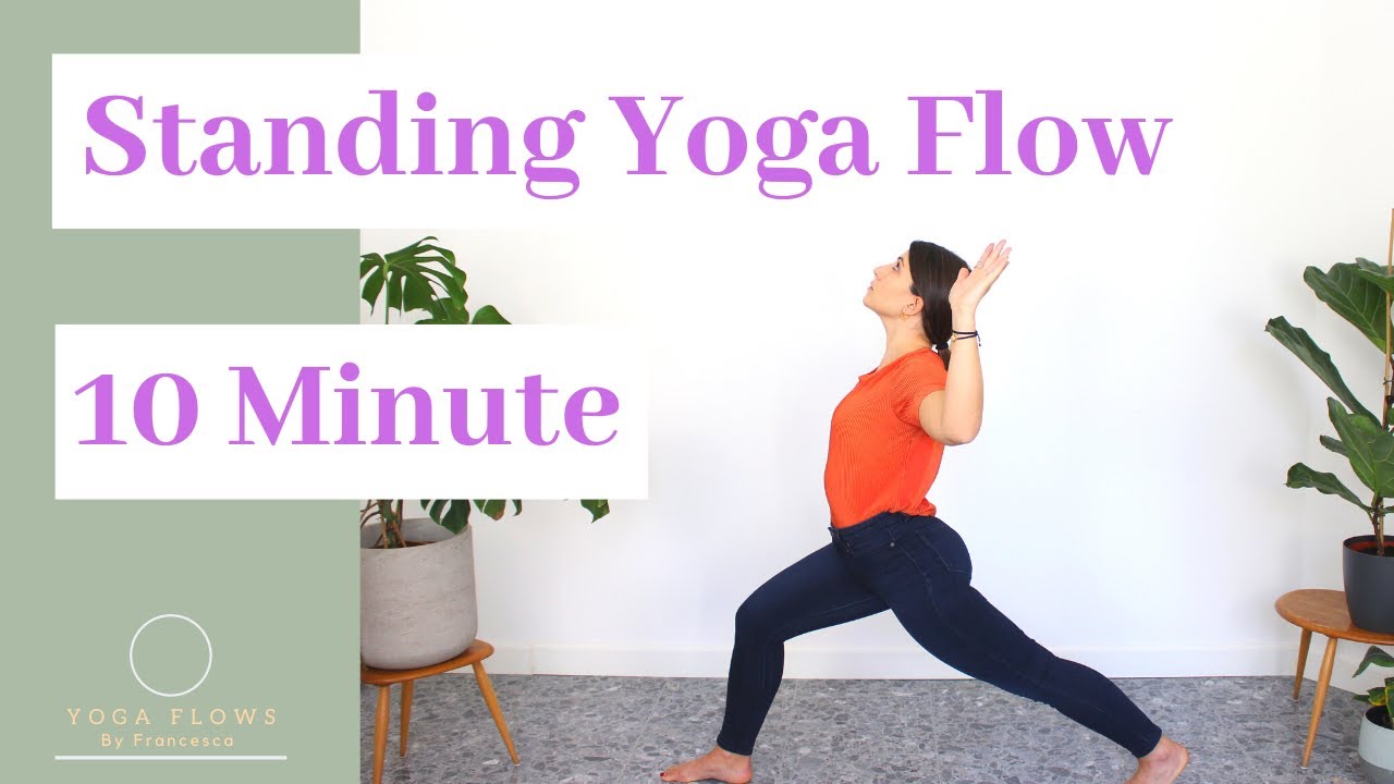 10 minute STANDING YOGA Flow | Yoga WITHOUT MAT | Hands Free - YouTube