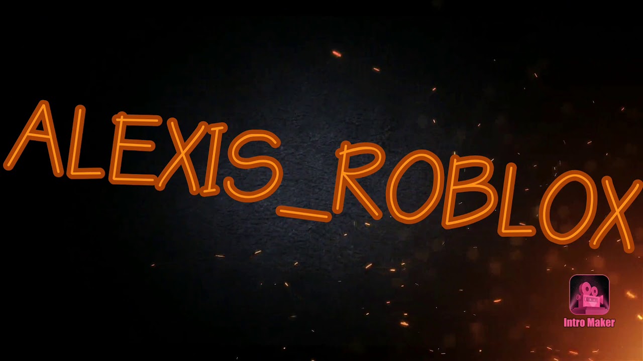 INTRO PARA ALEXIS ROBLOX - YouTube