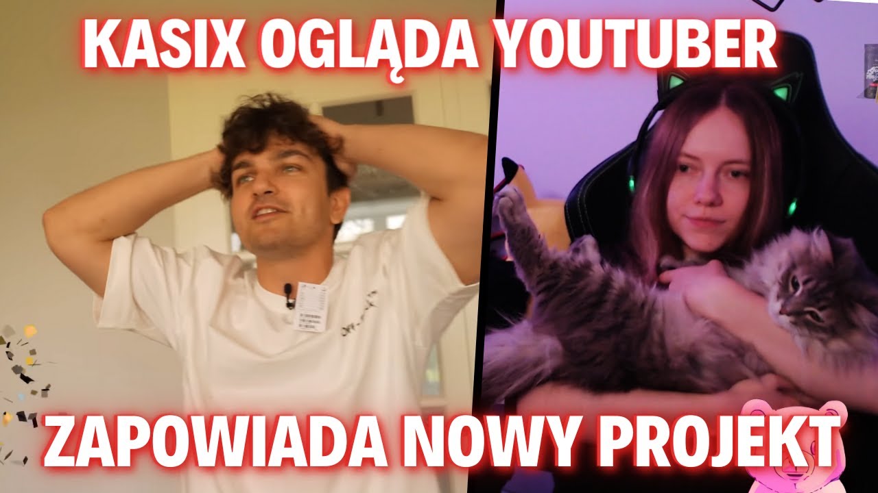 KASIX ogląda YOUTUBER ZAPOWIADA NOWY PROJEKT - YouTube