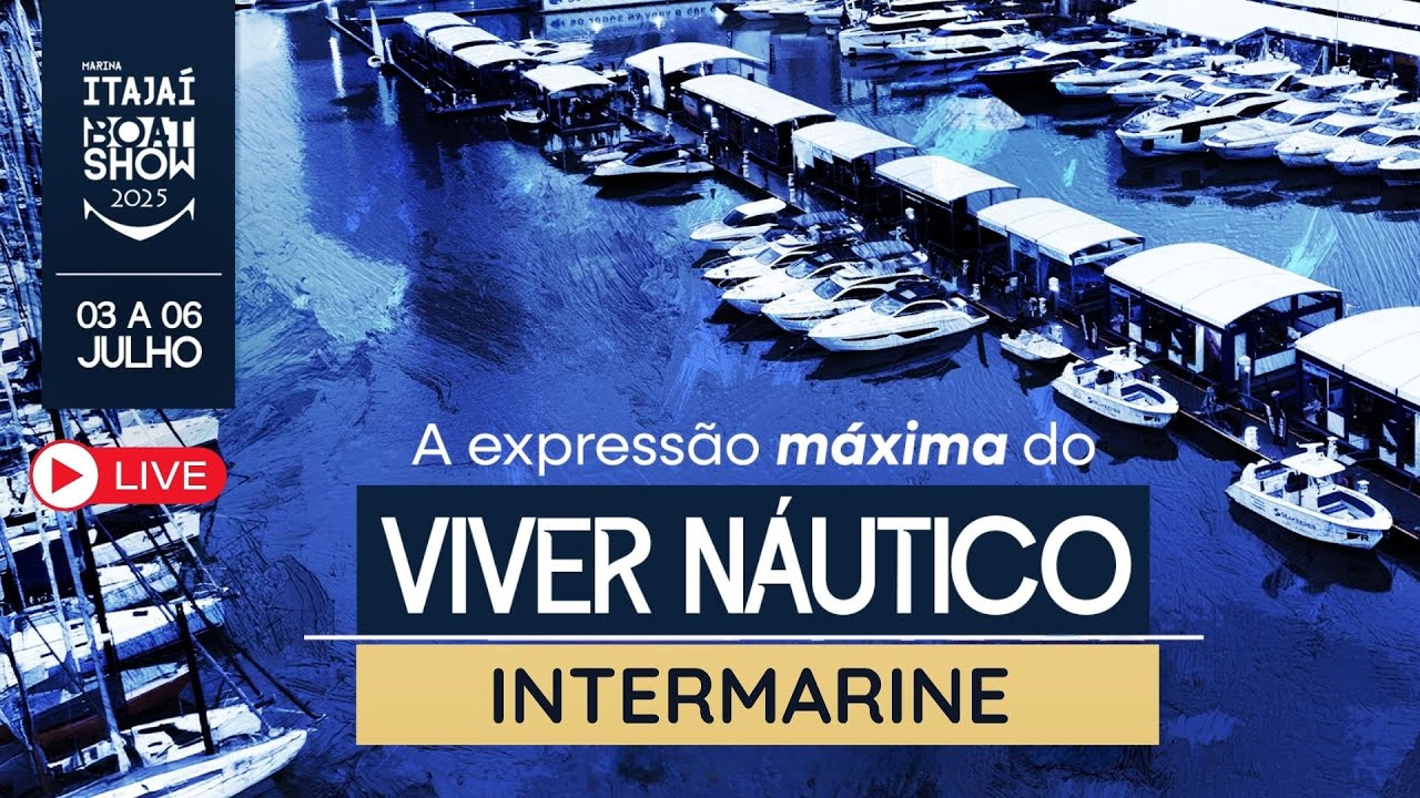 Cobertura ao vivo Marina Itajaí Boat Show | Intermarine - YouTube