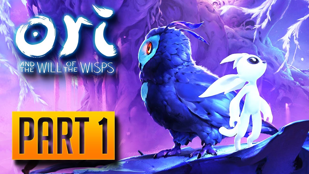 Ori and the Will of the Wisps - 100% Walkthrough Part 1: Ori's Journey ...