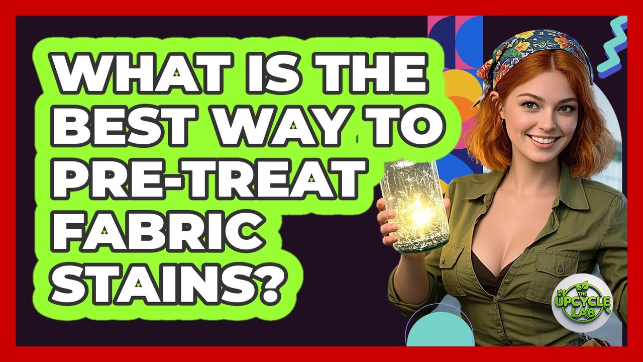 What Is The Best Way To Pre-Treat Fabric Stains? - YouTube
