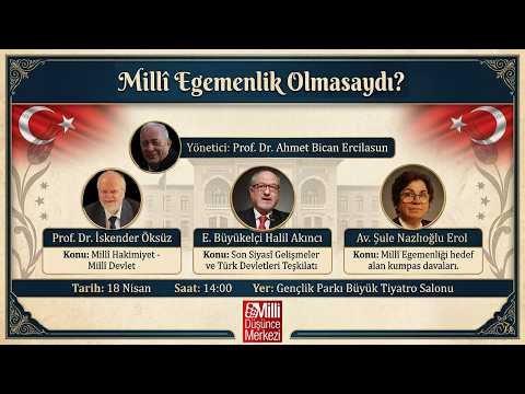 Millî Egemenlik Olmasaydı?