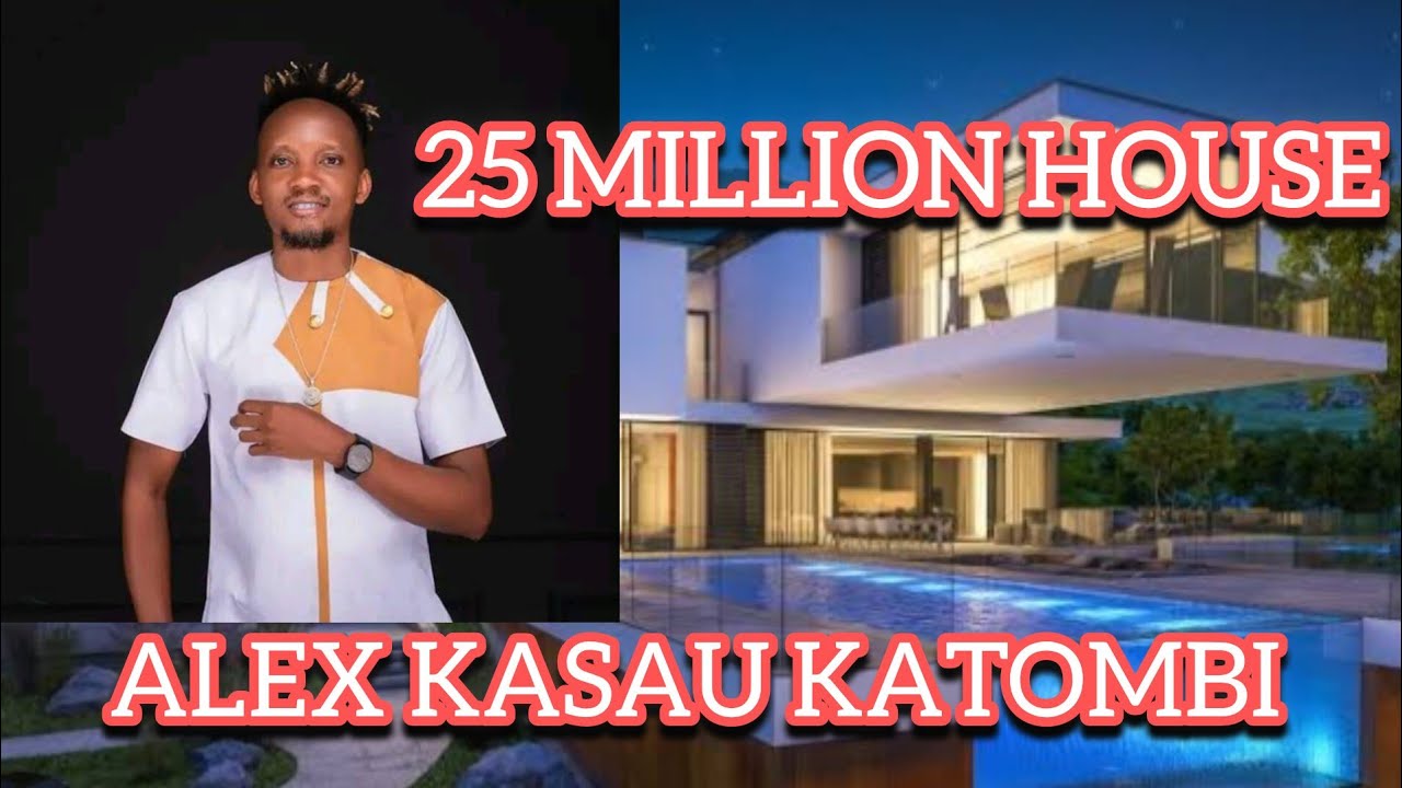 25 MILLION HOUSE ALEX KATOMBI - YouTube
