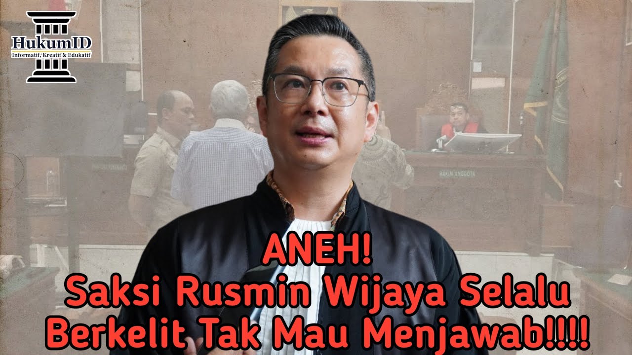 ANEH!Saksi Rusmin Wijaya Selalu Berkelit Tak Mau Menjawab!!!! - YouTube