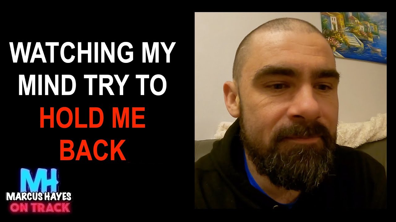 Watching my own mind trying to hold me back! 💪 - YouTube