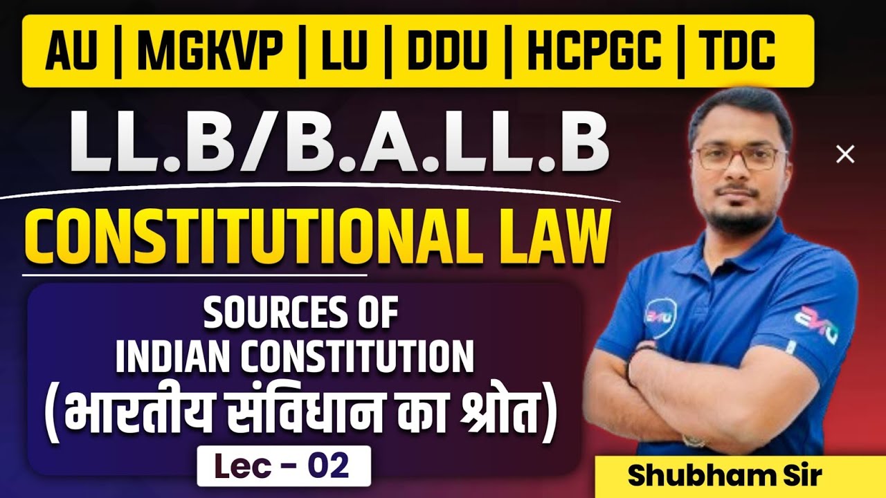BALLB & LLB Entrance Exam Constitutional law Class-02 | AU LLB | Sources of Indian Constitution ...