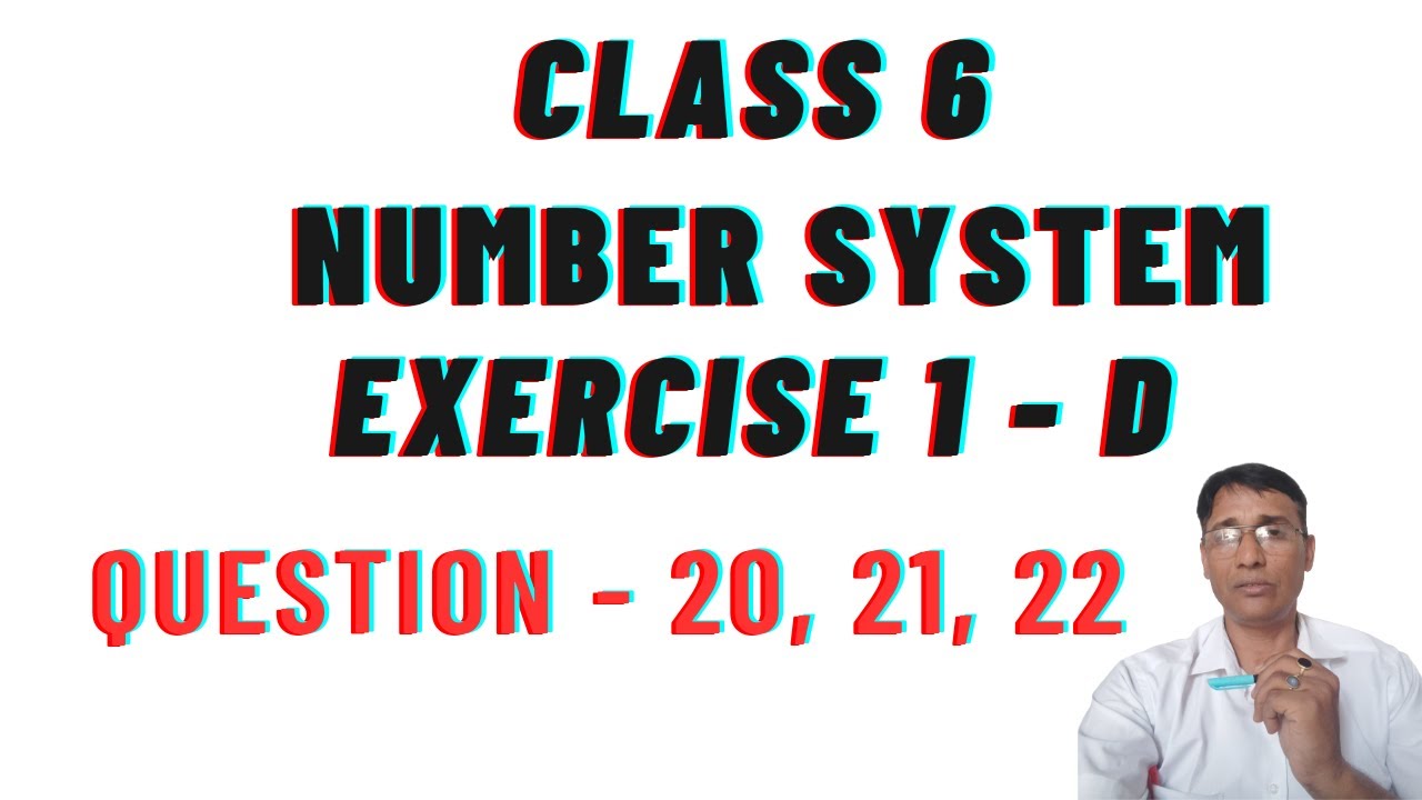 Number System | Class 6 Exercise 1 D Question 20 - 22 | R. S. Aggarwal ...