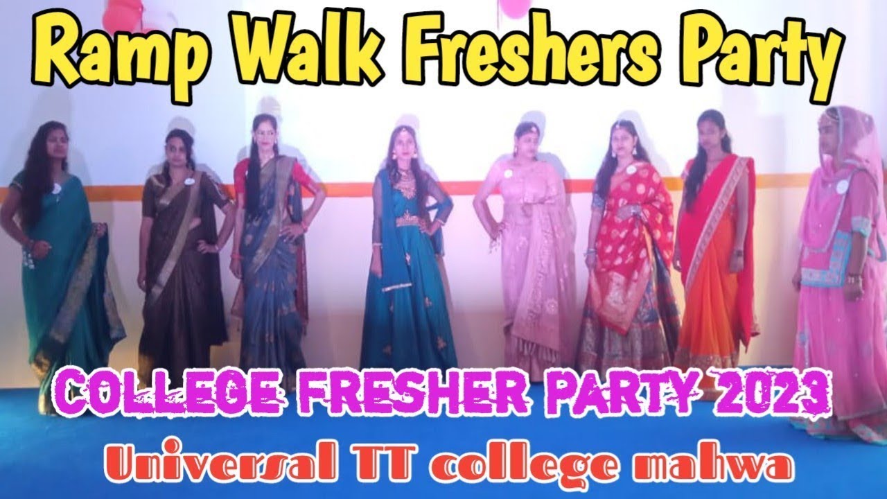 Ramp Walk freshers party Universal TT college mahwa fashion ka jalwa ...