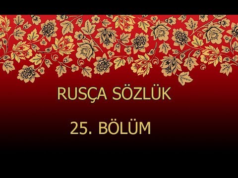 RUSÇA SÖZLÜK 25
