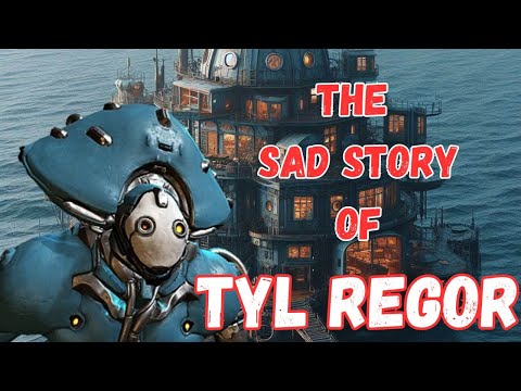 The Story of Tyl Regor - Warframe