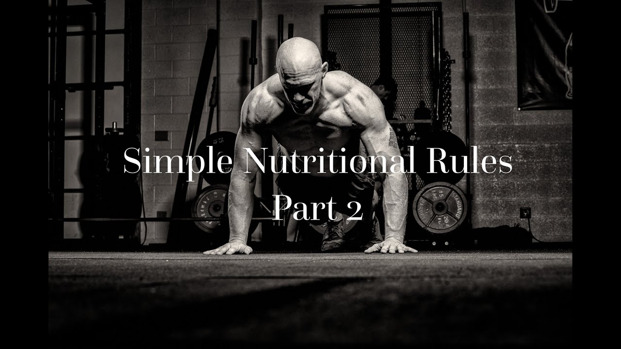 Simple Nutritional Rules 2 - YouTube