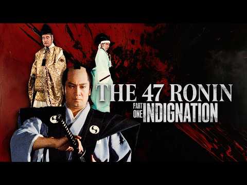 The 47 Ronin (Part 1): Indignation | Full Movie | ENG SUB