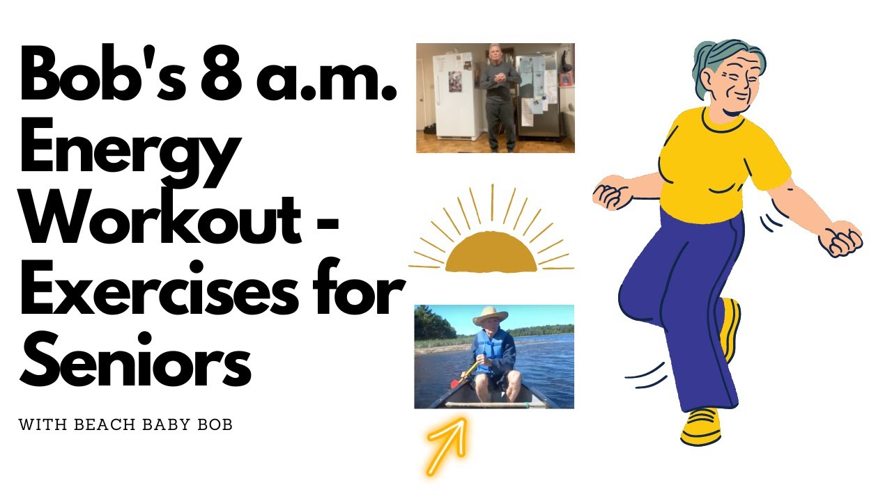 Bob's 8 a m Energy Workout - YouTube