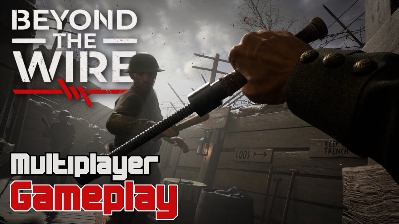 Beyond The Wire - Multiplayer Gameplay - [No Commentary] - YouTube