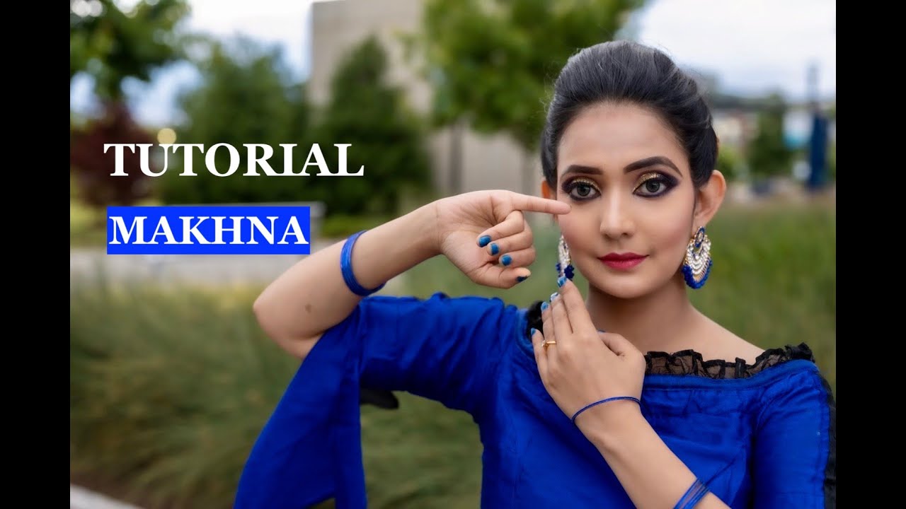 Makhna Dance TUTORIAL | Drive | Choreography | Dance Steps - YouTube