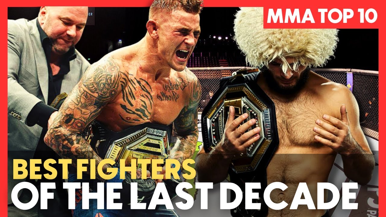 The BEST MMA Fighters Of The Last DECADE! | MMA Top 10 - YouTube