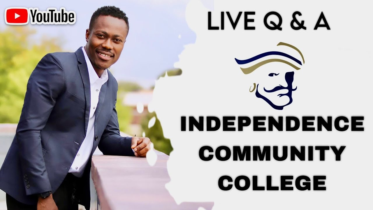 LIVE Q & A WITH INDEPENDENCE COMMUNITY COLLEGE - YouTube