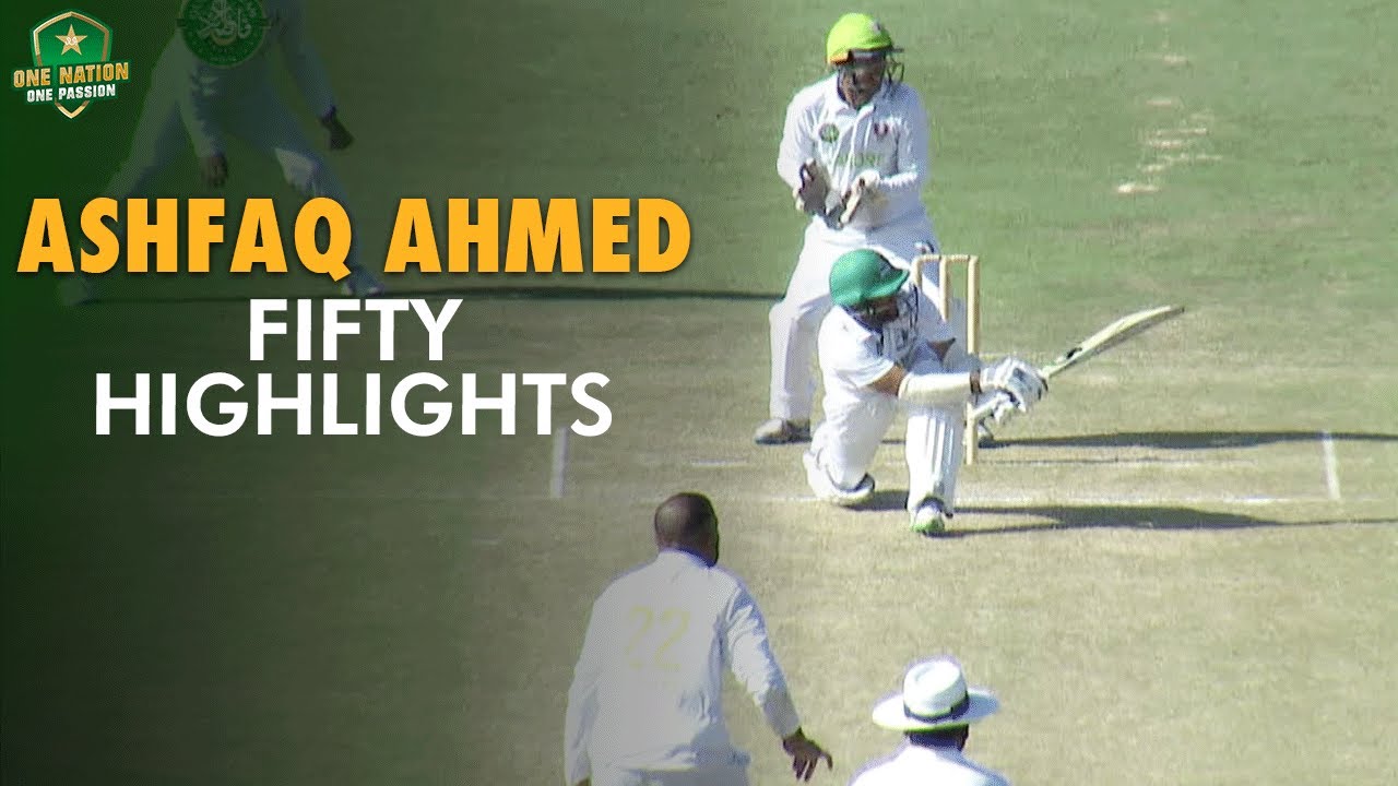 Ashfaq Ahmed Fifty Highlights | Day 3 | Match 5 | Quaid-e-Azam Trophy ...