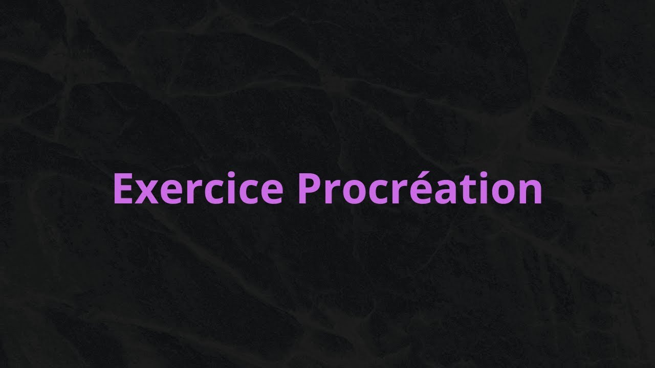 Exercice Procréation pour Bac Sciences - YouTube
