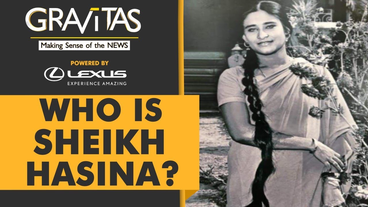 Gravitas: The story of Sheikh Hasina - YouTube