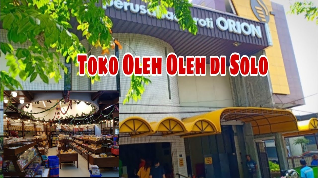 Orion Pusat Oleh Oleh Solo Terlengkap Toko Roti Orion Solo Berbagai Macam Oleh Oleh Khas
