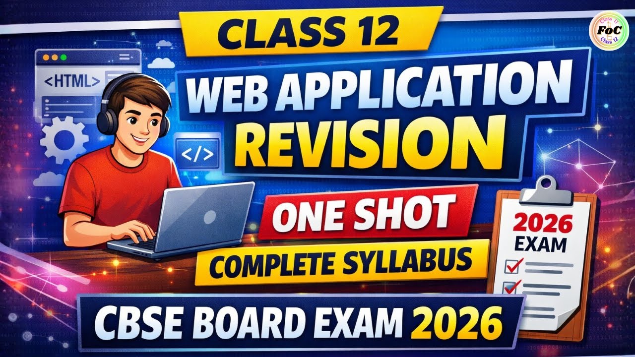 Class 12 Web Application Revision One Shot 🔥 Complete Syllabus | CBSE ...