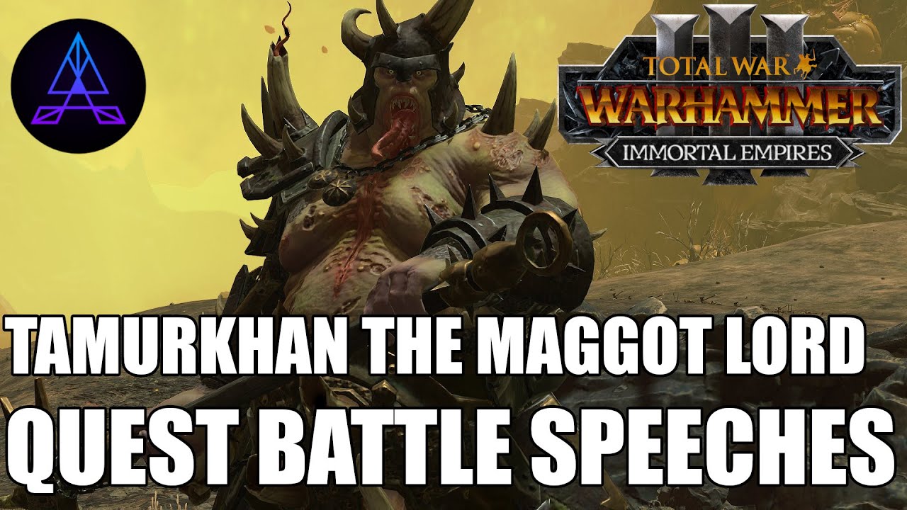 Tamurkhan the Maggot Lord Quest Battle Speeches - YouTube