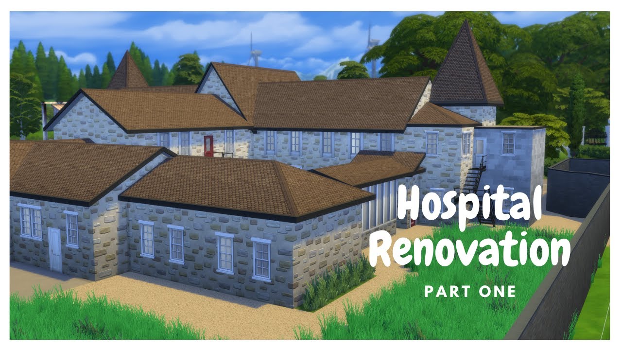 LET'S GET STARTED // The Sims 4: Hospital Renovation (Part 1) - YouTube